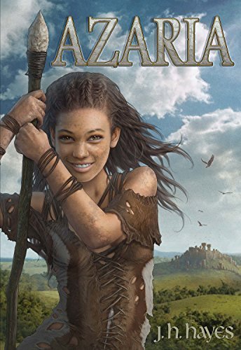 Azaria by J.H. Hayes | Goodreads