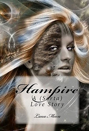Hampire: A (Sorta) Love Story by Lana Moon | Goodreads