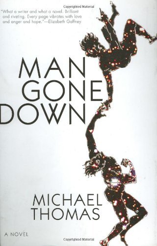 Man Gone Down by Michael Thomas | Goodreads