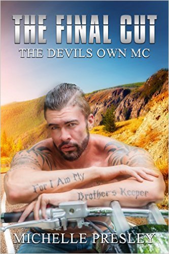 The Final Cut: The Devil's Own MC by Michelle Presley | Goodreads