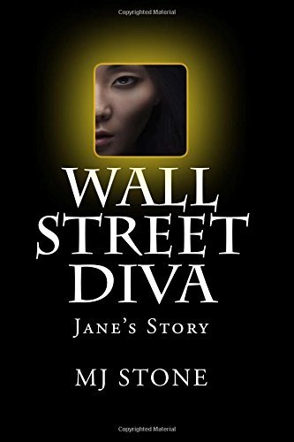 Wall Street Diva: Jane's Story by M.J. Stone | Goodreads