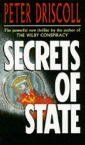 Secrets of State by Peter Driscoll | Goodreads