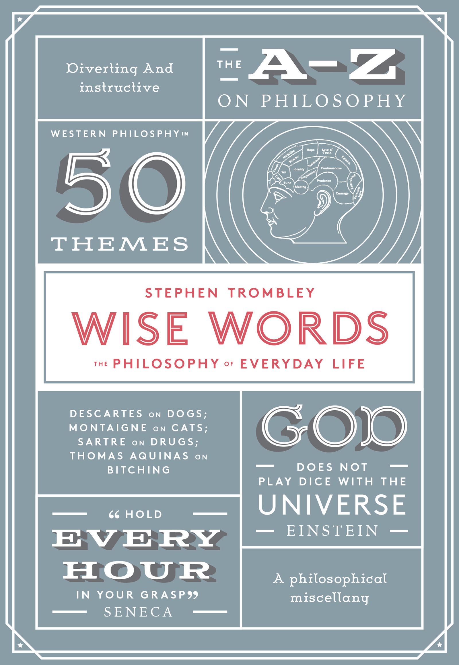 Wise Words: Philosophy for Everyday Life by Stephen Trombley | Goodreads