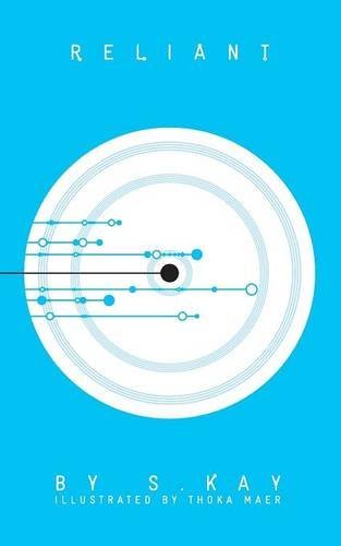 Reliant: an apocalypse in tweets by S. Kay | Goodreads