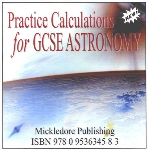 New Practice Calculations for GCSE Astronomy by Richard O'Shea | Goodreads