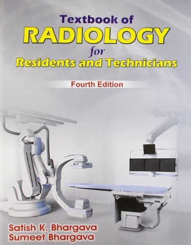 Textbook of Radiology for Residents and Technicians by Satish K ...