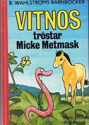 Vitnos tröstar Micke Metmask (Vitnos. #18) by Marie Louise Rudolfsson ...