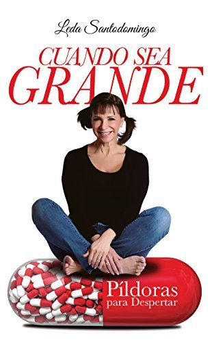 Cuando sea Grande (Spanish Edition) by Leda Santodomingo | Goodreads