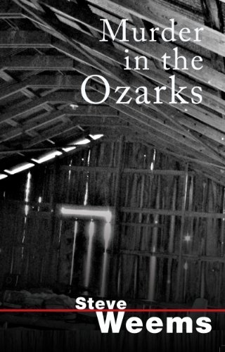 Murder in the Ozarks by Steve Weems | Goodreads