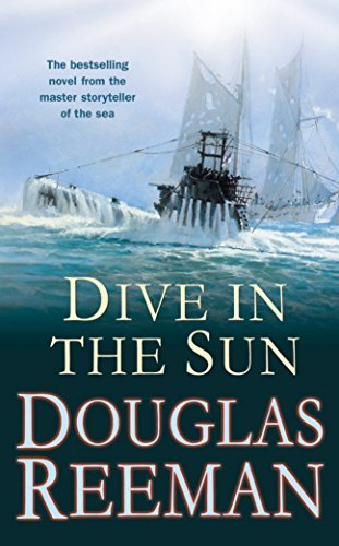 Dive in the Sun by Douglas Reeman | Goodreads