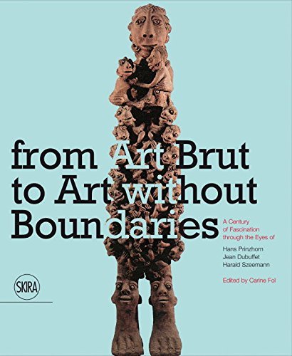 From Art Brut to Art Without Boundaries by Carine Fol | Goodreads