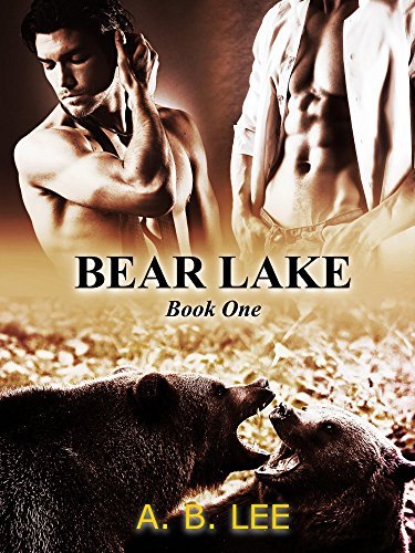 Bear Lake (Bear Lake, #1) by A.B. Lee | Goodreads