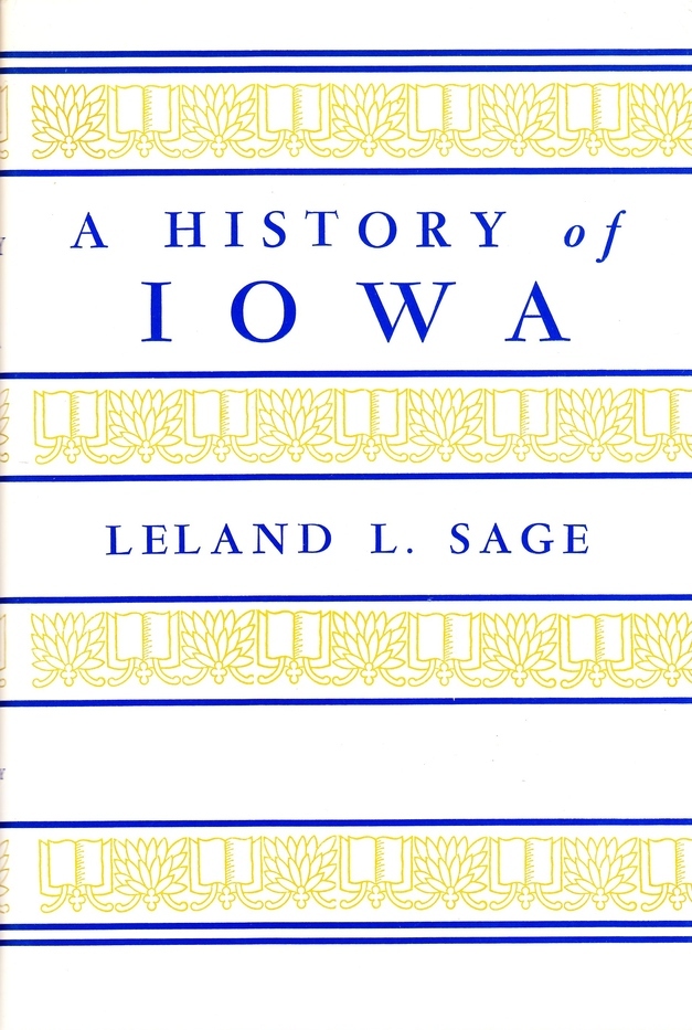A history of Iowa by Leland L. Sage | Goodreads