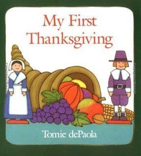 My First Thanksgiving by Tomie dePaola | Goodreads