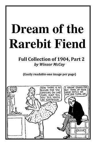 Dream of the Rarebit Fiend: Full Collection of 1904, Part 2 by Winsor ...