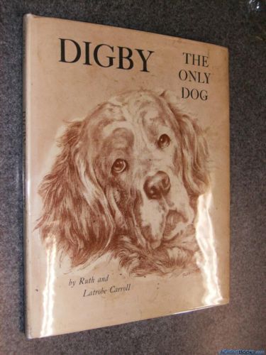 Digby the Only Dog by Ruth Carroll | Goodreads