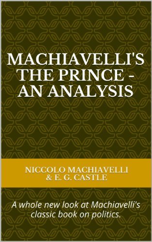 Machiavelli's The Prince - An Analysis by Niccolò Machiavelli | Goodreads