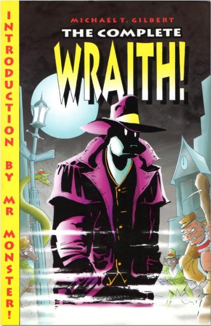 The Complete Wraith by Michael T. Gilbert | Goodreads