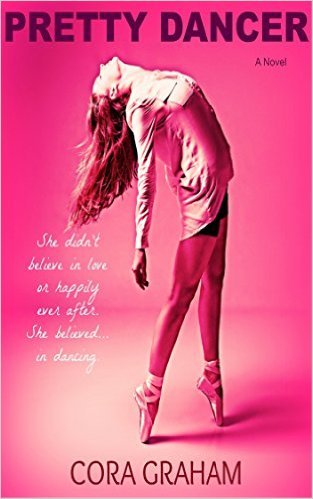 Pretty Dancer by Cora Graham | Goodreads