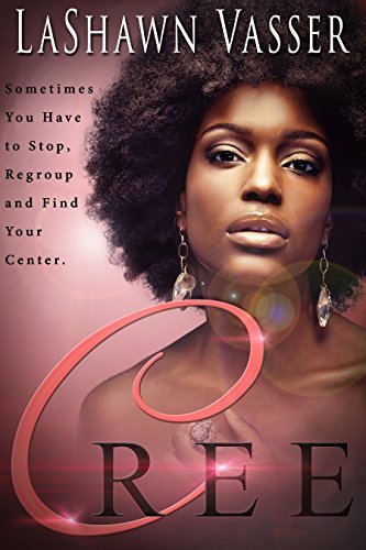 Cree by LaShawn Vasser | Goodreads