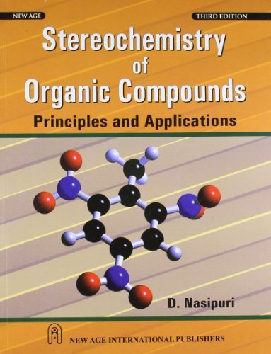 Stereochemistry of Organic Compounds: Principles and Applica by D ...