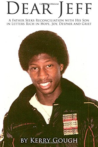 Dear Jeff, A Father Seeks Reconciliation with his Son in Letters Rich ...