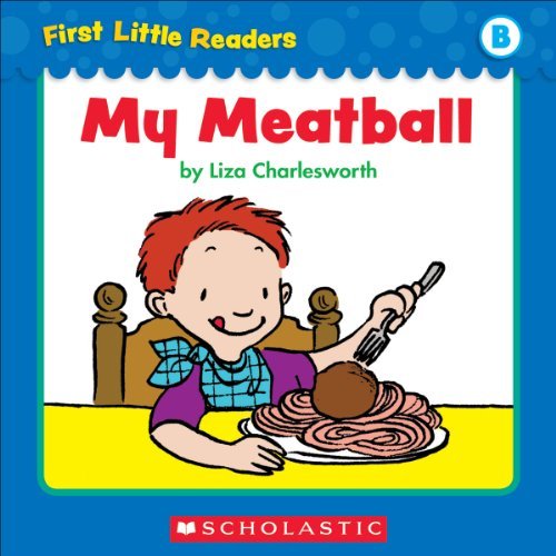 My Meatball (First Little Readers: Level B) by Liza Charlesworth ...