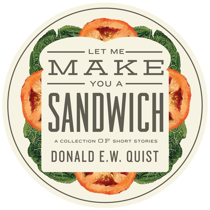 Let Me Make You A Sandwich by Donald Quist | Goodreads