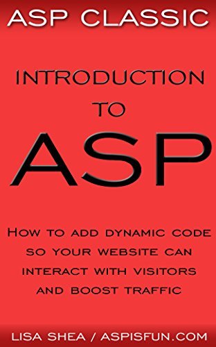 ASP Classic: Introduction to ASP by Lisa Shea | Goodreads