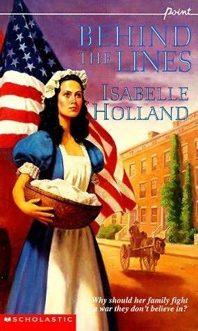 Behind the Lines by Isabelle Holland | Goodreads