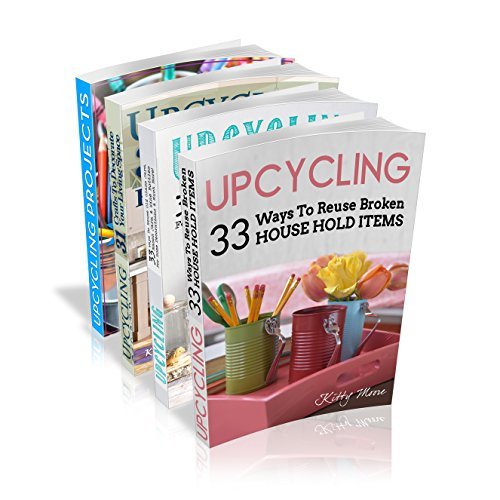 Upcycling Crafts: A Compilation of 197 Popular Upcycling Crafts for ...