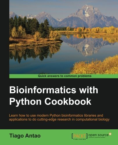 Bioinformatics With Python Cookbook Learn How To Use Modern Python Bioinformatics Libraries And 7430