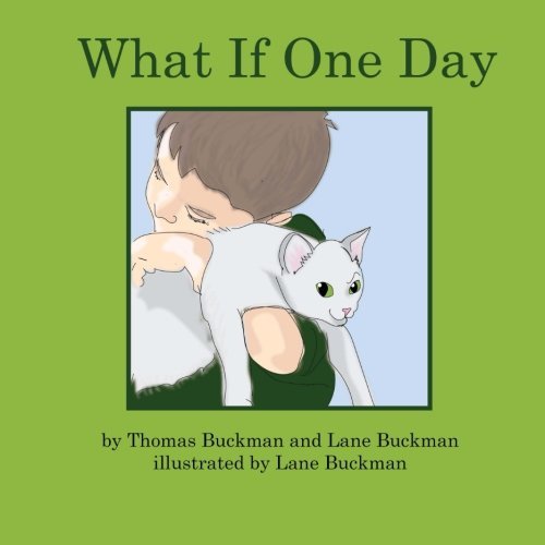 What If One Day by Thomas Buckman | Goodreads