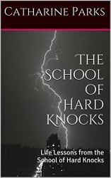The School of Hard Knocks book 1 by Catharine L.J. Parks | Goodreads