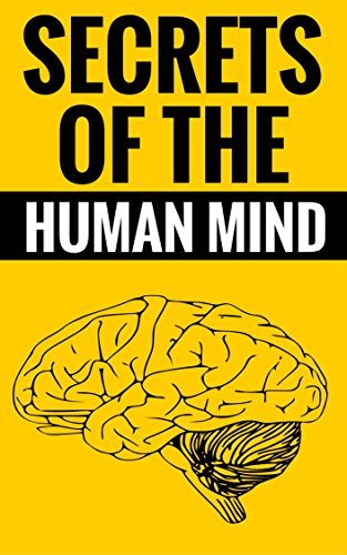 Secrets Of The Mind - Learn About Human Psychology by David Miller ...