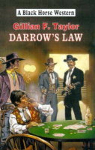 Darrow's Law (A Black Horse Western) by Gillian F. Taylor | Goodreads