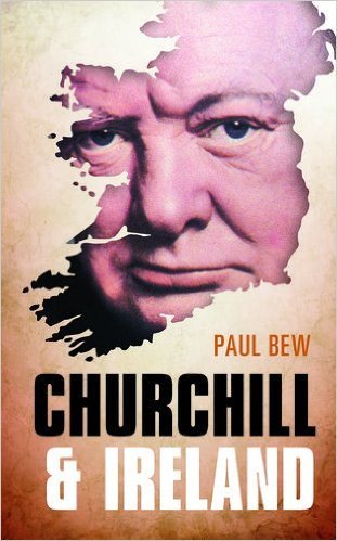 Churchill and Ireland by Paul Bew | Goodreads