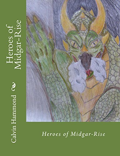 Heroes of Midgar -Rise (Heoroes of Midgar Book 1) by Calvin Hammond ...