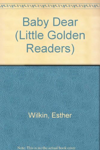 Baby Dear (Little Golden Readers) by Esther Burns Wilkin | Goodreads
