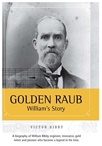 Golden Raub: William's Story by Victor Bibby | Goodreads