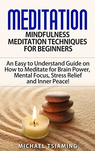 Mindfulness Meditation: HOW TO MEDITATE FOR BRAIN POWER, MENTAL FOCUS ...