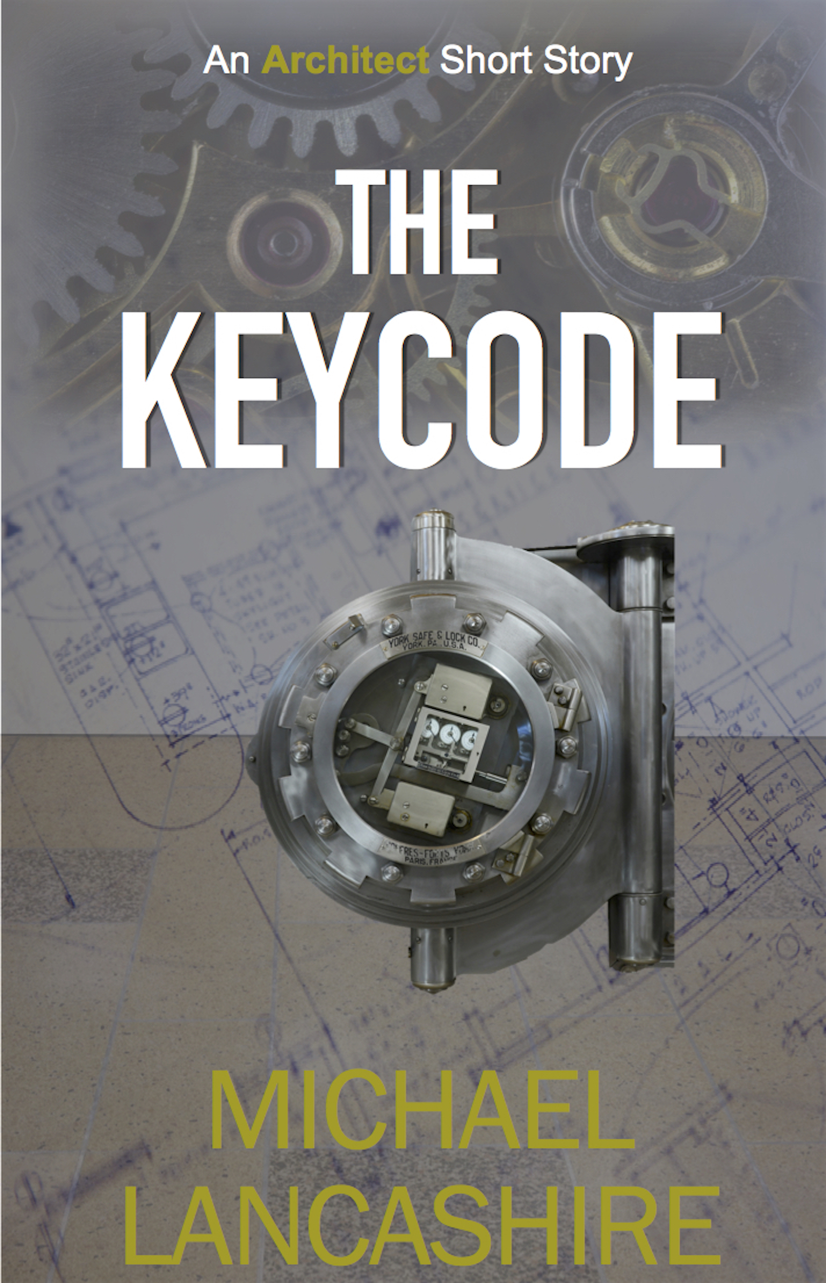 The Keycode (The Architect #0.6) by Michael Lancashire | Goodreads