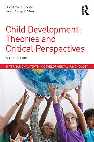Child Development: Theories and Critical Perspectives by Rosalyn H ...