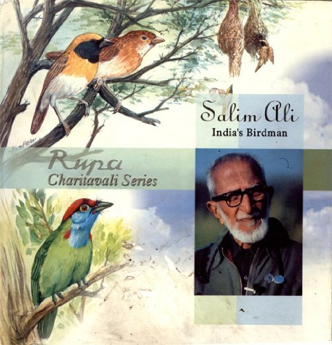 Salim Ali: India's Birdman by Reeta Dutta Gupta | Goodreads