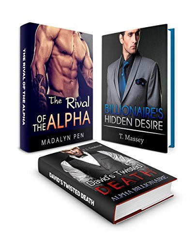 ALPHA ROMANCE BOX SET: Billionaire's Hidden Desire Plus David's Twisted ...