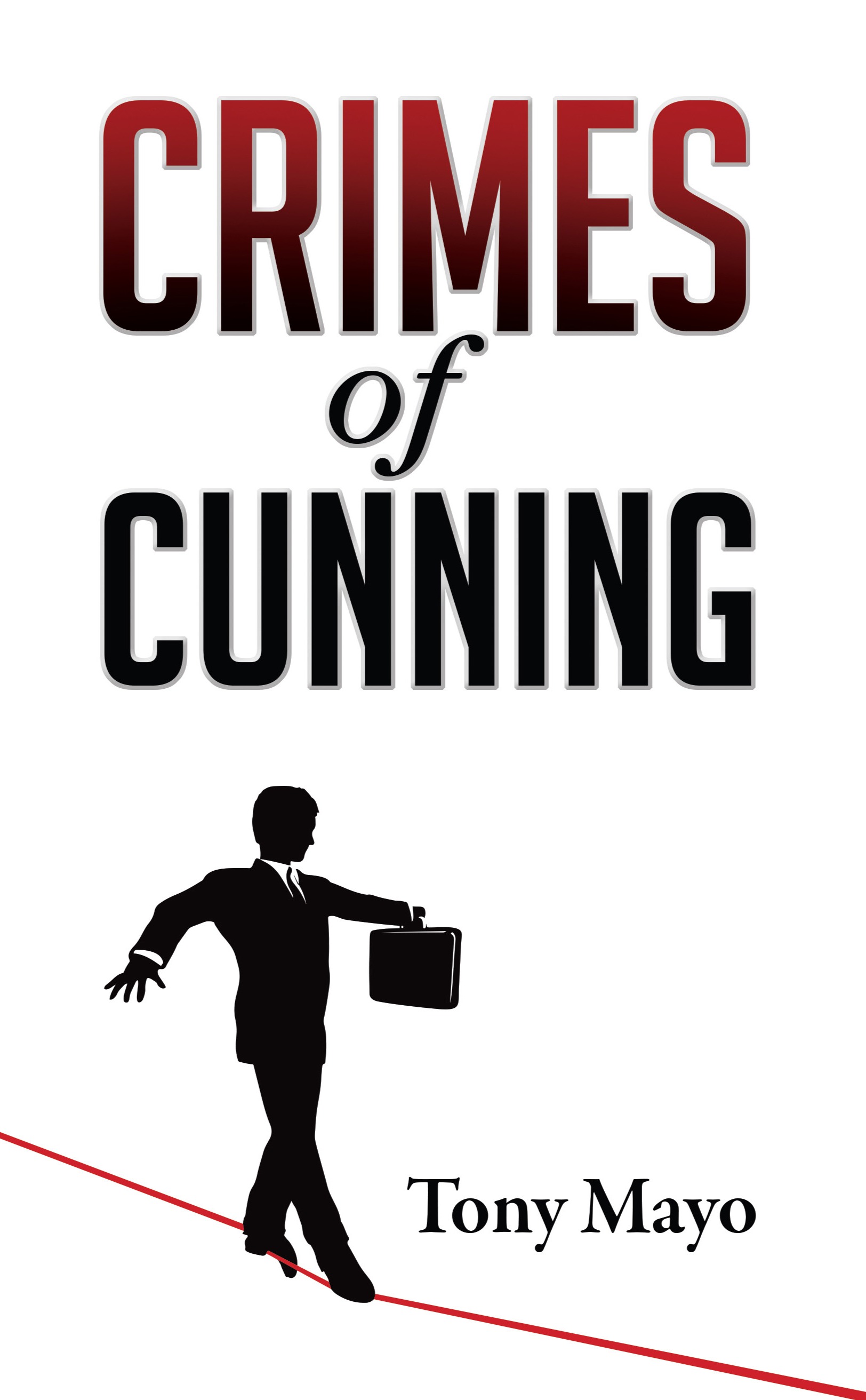 Crimes of Cunning: A comedy of personal and political transformation in ...