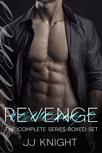 Revenge: The Complete Series by J.J. Knight | Goodreads