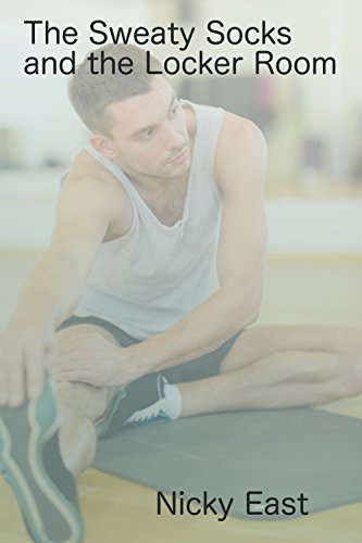 The Sweaty Socks and the Locker Room by Nicky East | Goodreads