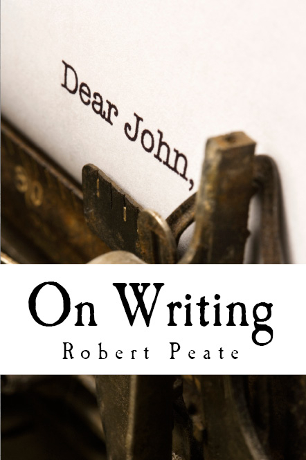 On Writing by Robert Peate | Goodreads