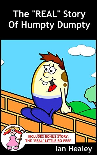 The REAL story of Humpty Dumpty by Ian Healey | Goodreads